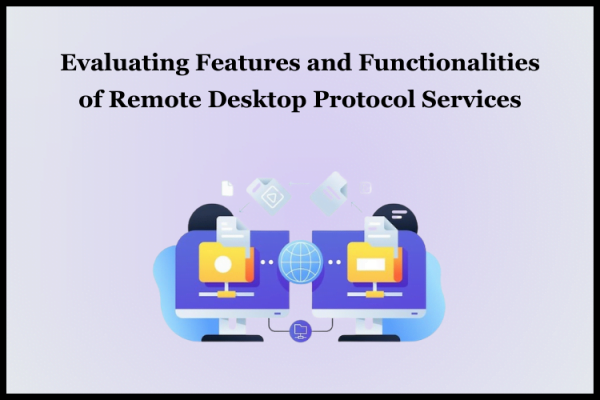 What Are the Best Ways to Choose Remote Desktop Protocol Services | Buy ...